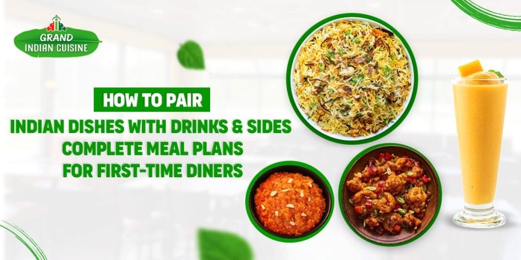 How to Pair Indian Dishes with Drinks & Sides for a Perfect Meal